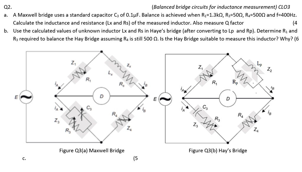 SOLVED: (Balanced bridge circuits for inductance measurement) CLO3 a. A Maxwell bridge uses a ...