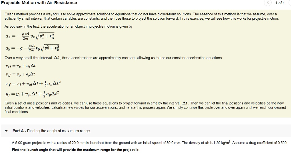 SOLVED: Projectile Motion with Air Resistance The Euler method provides a way for us to solve ...