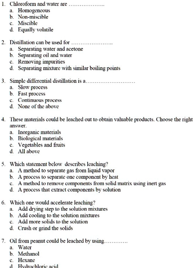 1. Chloroform and water are a. Homogeneous b. Non-miscible c. Miscible ...