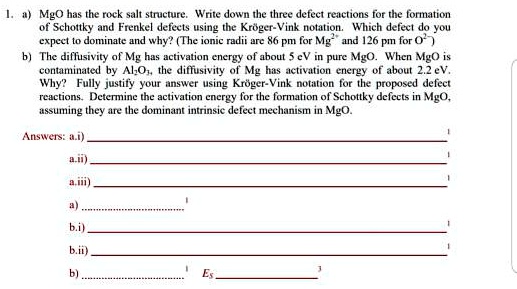 Solved A Mgo Has The Rock Salt Structure Write Down The Three Defect