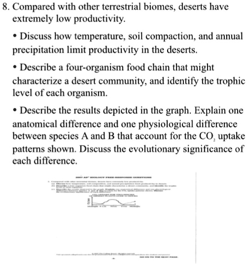 SOLVED: Compared with other terrestrial biomes, deserts have extremely ...