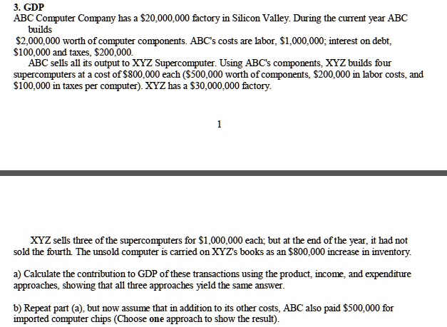 3. GDP ABC Computer Company has a 20,000,000 factory in Silicon Valley. During the current year ...