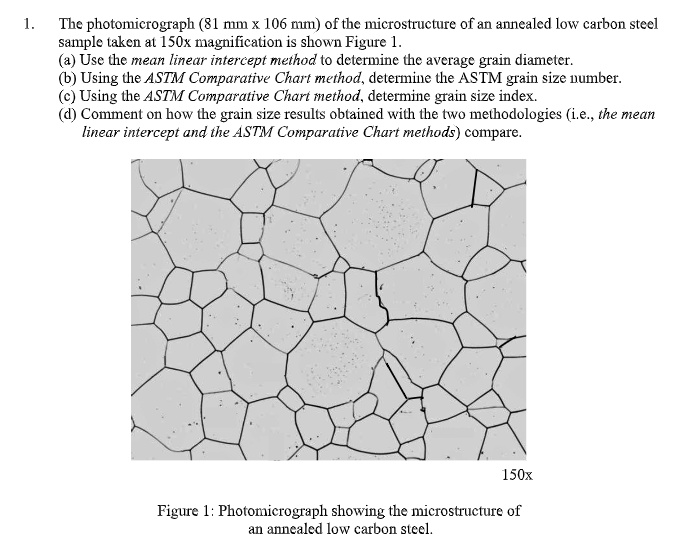 SOLVED: The photomicrograph (81 mm x 106 mm) of the microstructure of ...