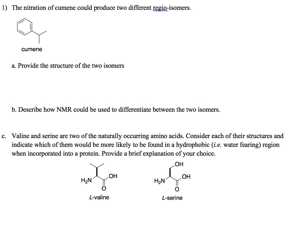 1 the nitration of cumene could produce two different regio isomers ...