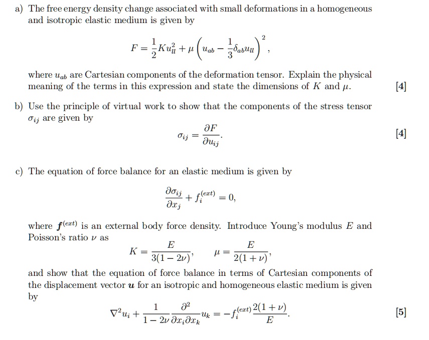SOLVED: a) The free energy density change associated with small deformations in a homogeneous ...