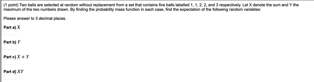 point two balls are selected at random without replacement from set that contains five balls ...