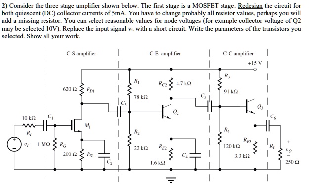 2 consider the three stage amplifier shown below the first stage is a ...
