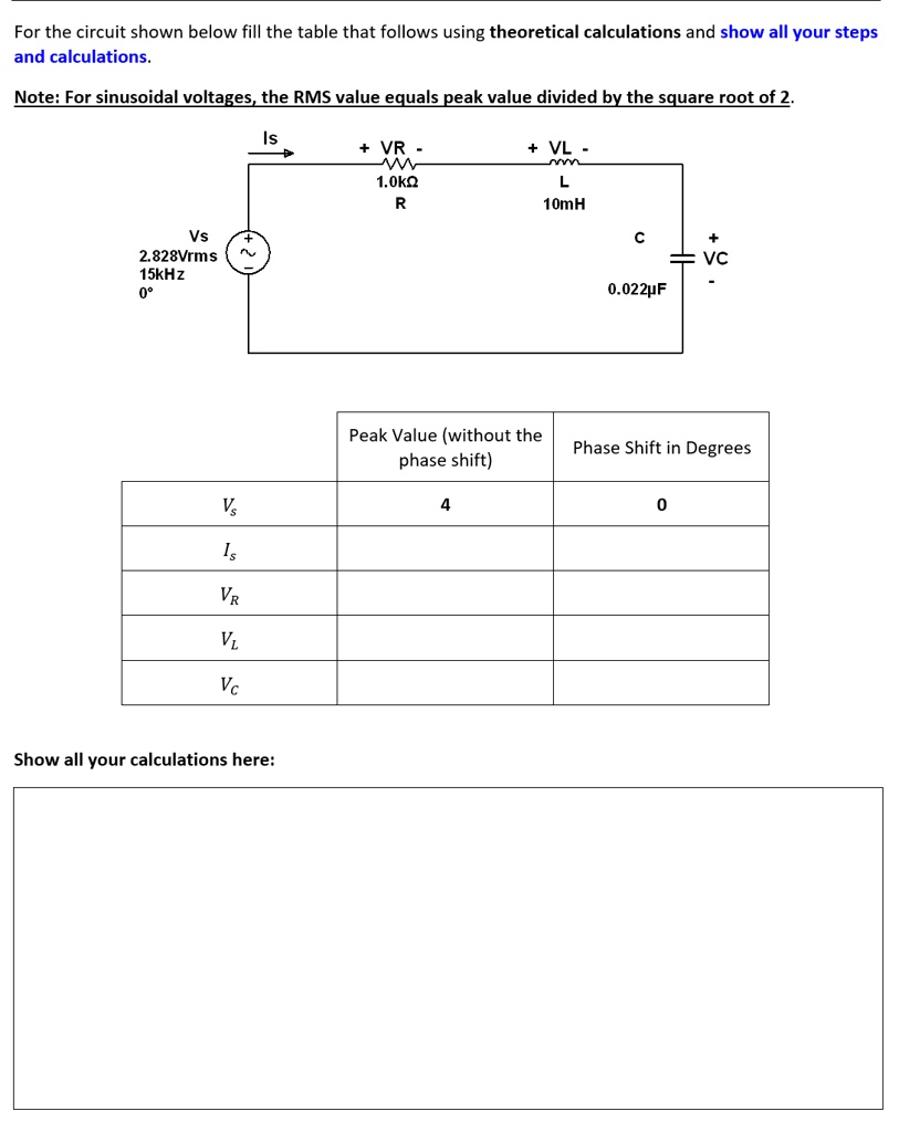 SOLVED: For the circuit shown below fill the table that follows using theoretical calculations ...