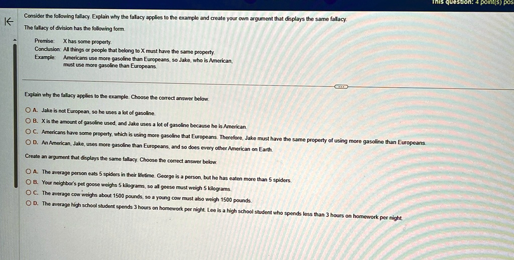 Consider the following fallacy. Explain why the fallacy applies to the ...