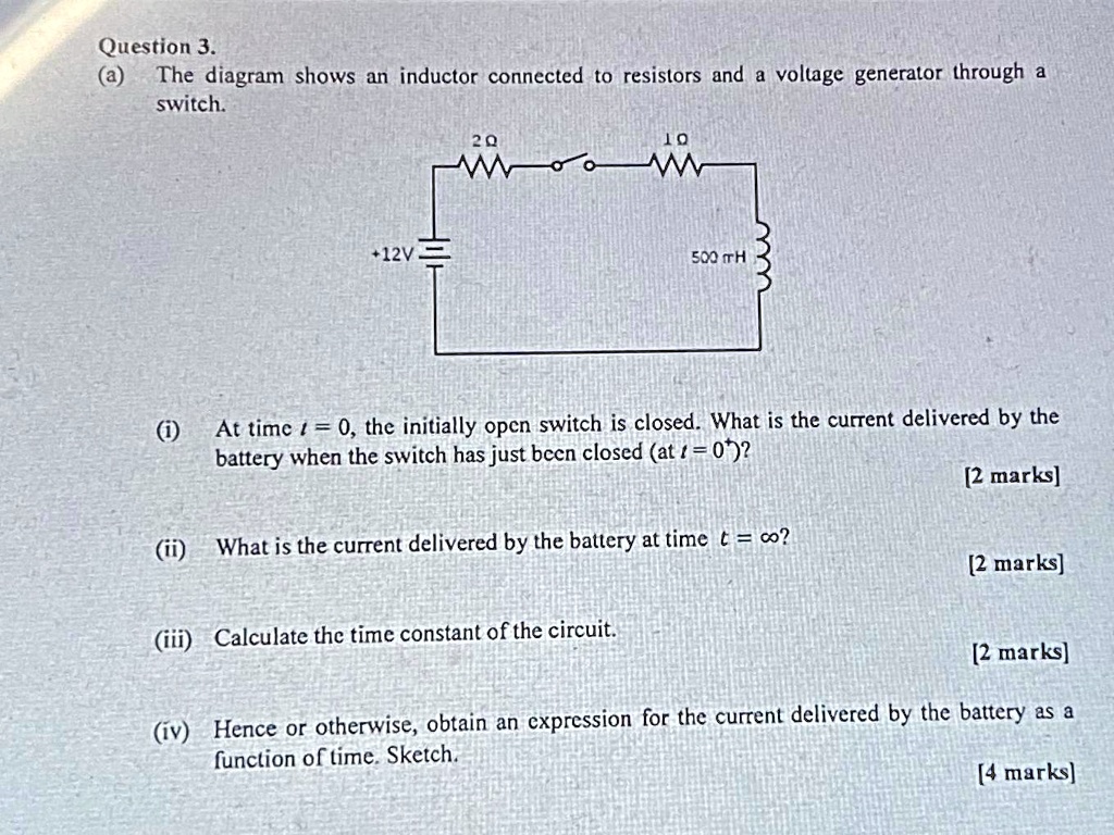 Solved Question 3 The Diagram Shows An Inductor Connected To Resistors And A Voltage