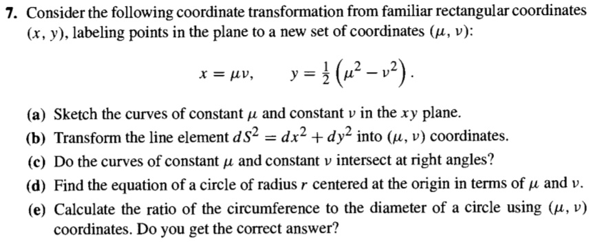 VIDEO solution: Consider the following coordinate transformation from familiar rectangular ...