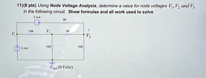 SOLVED: Using Node Voltage Analysis, determine a value for node ... SOLVED: Using Node Voltage Analysis, determine a value for node ...