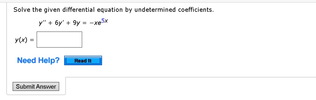 solve the given differential equation by undetermined coefficients y 6y ...