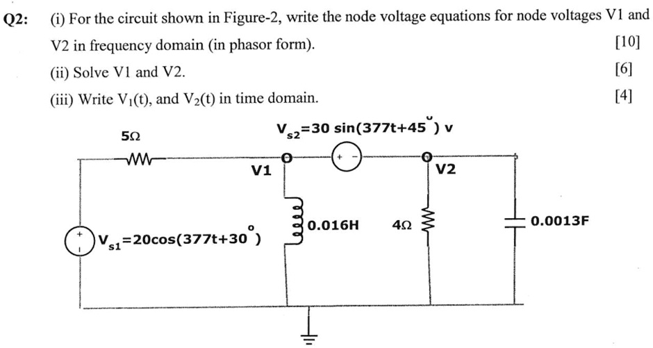 Q2: (i) For the circuit shown in Figure-2, write the node voltage equations for node voltages V1 ...