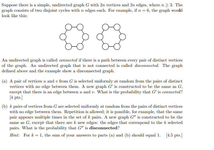 Solved Suppose There Is A Simple Undirected Graph G With 2 N Vertices And 2 N Edges Where N ≥