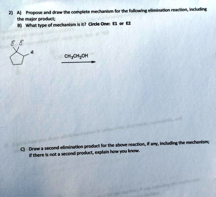 SOLVED: Propose and draw the complete mechanism for the following elimination reaction ...