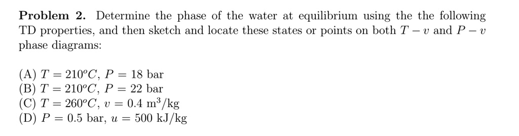 SOLVED: Problem 2. Determine the phase of the water at equilibrium ...