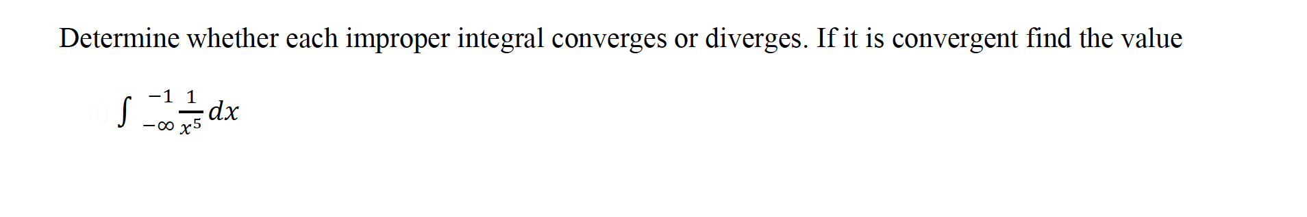 Solved Determine Whether Each Improper Integral Converges Or Diverges