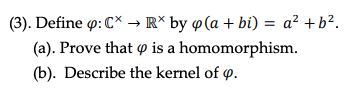 3 define varphi mathbbctimes rightarrow mathbbrtimes by varphiab ia2b2 ...