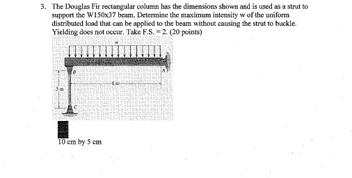SOLVED: 3. The Douglas Fir rectangular column has the dimensions shown ...