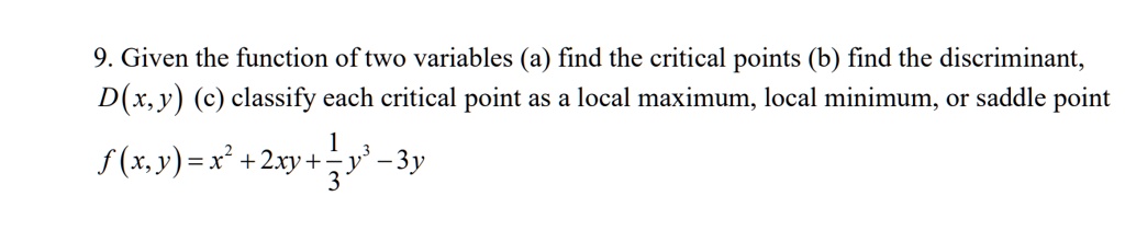 9 given the function of two variables a find the critical points b find ...