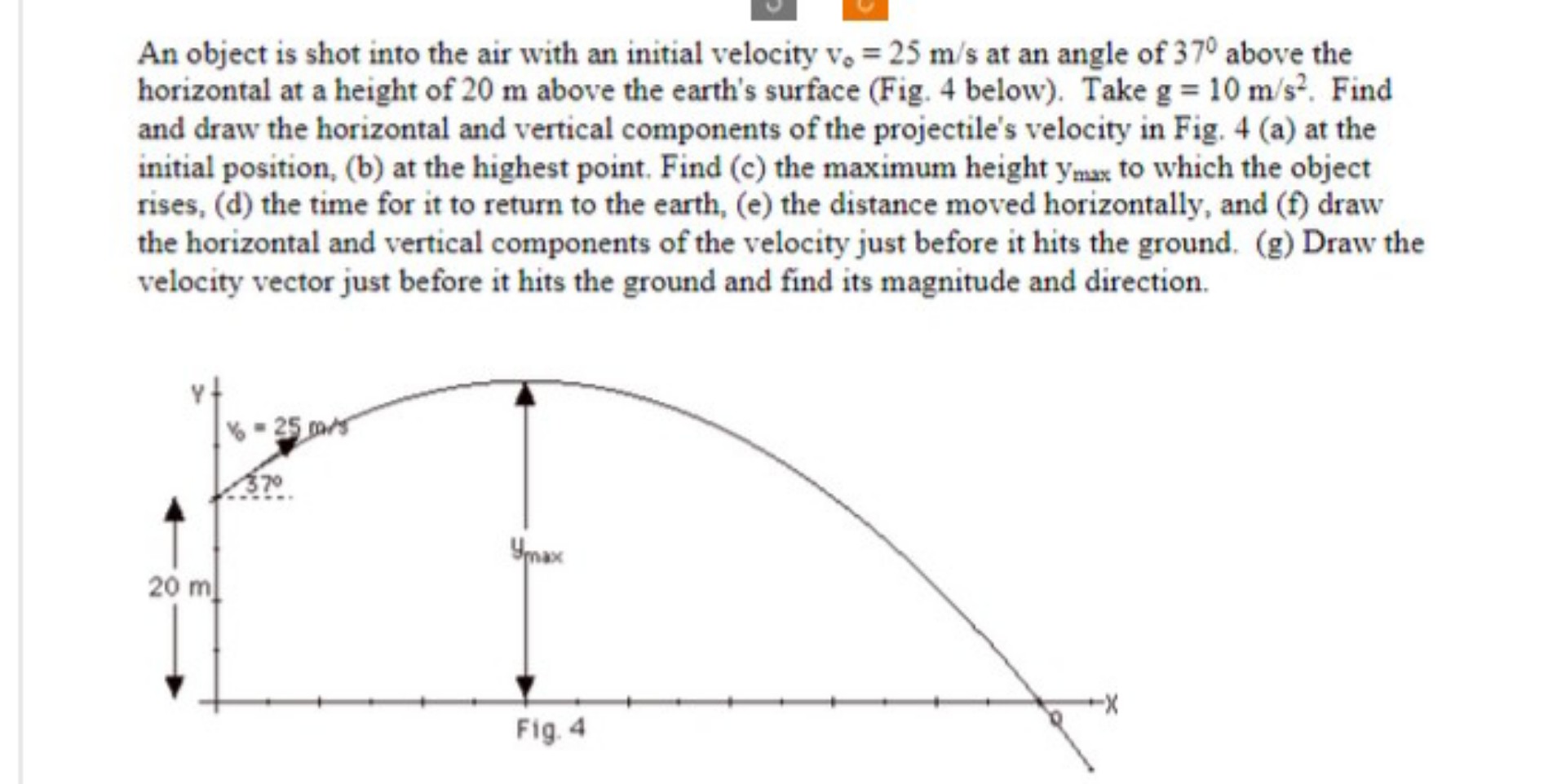 An object is shot into the air with an initial velocity