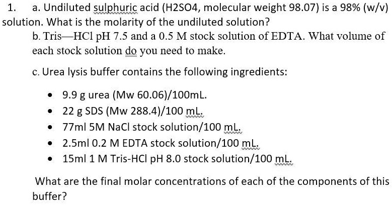 1. a. Undiluted sulphuric acid (H2SO4, molecular weight 98.07) is a 98% ...