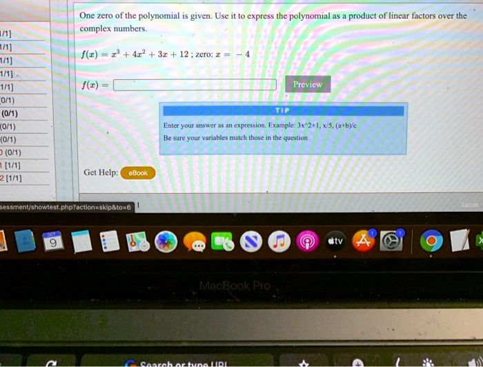 SOLVED: One zero of the polynomial given. Use it to express the polynomial as product of lincar ...