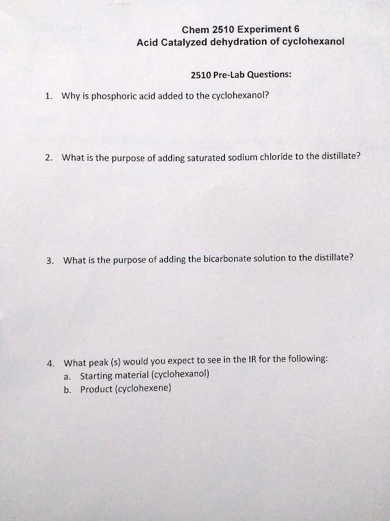 SOLVED: Chem 2510 Experiment 6 Acid Catalyzed dehydration of cyclohexanol 2510 Pre-Lab Questions ...