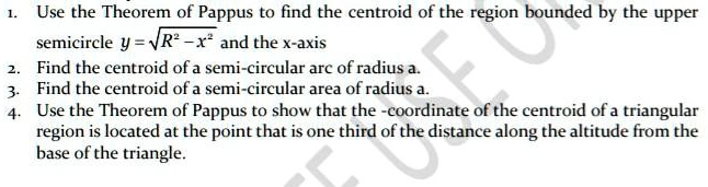 SOLVED: Use the Theorem of Pappus to find the centroid of the region bounded by the upper ...