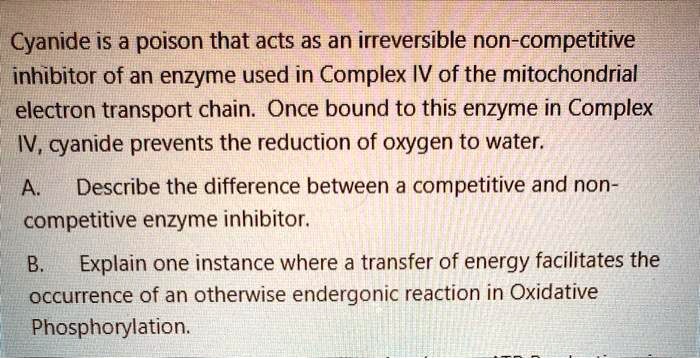cyanide is a poison that acts as an irreversible non competitive ...