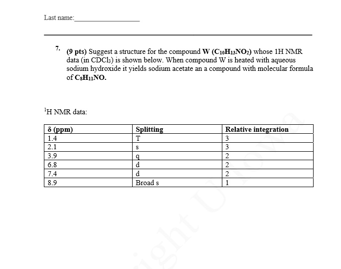SOLVED: Last name: pts) Suggest structure for the compound W (C1HnNO2 ...