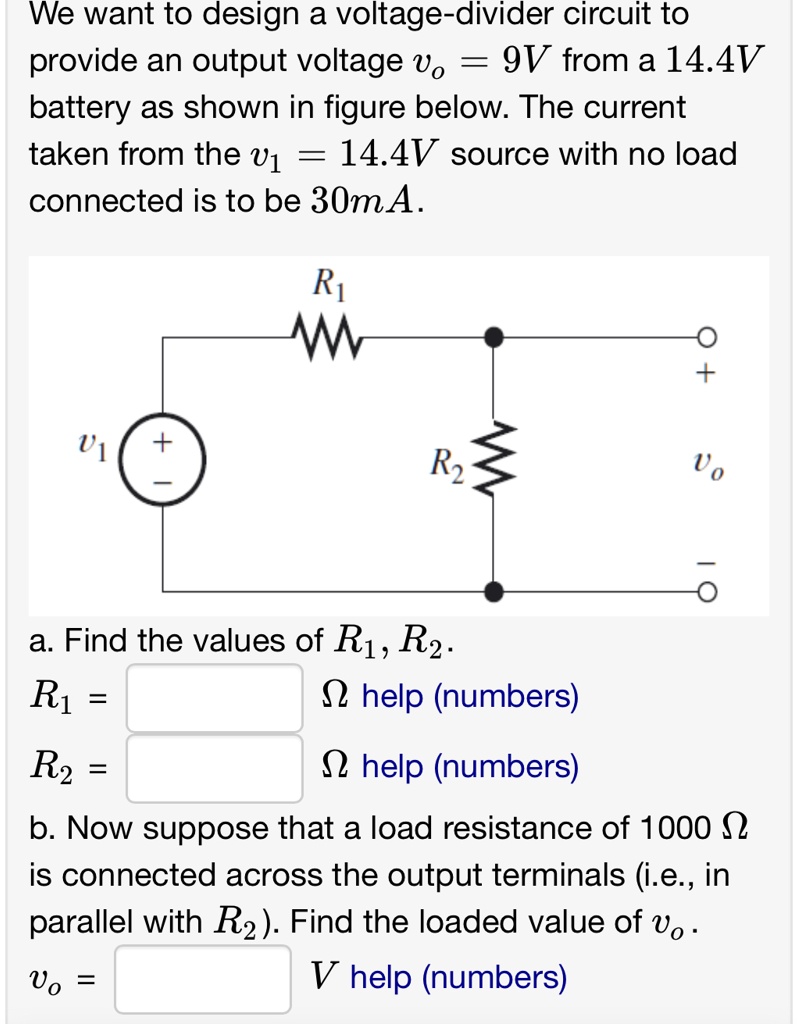 we want to design a voltage divider circuit to provide an output ...