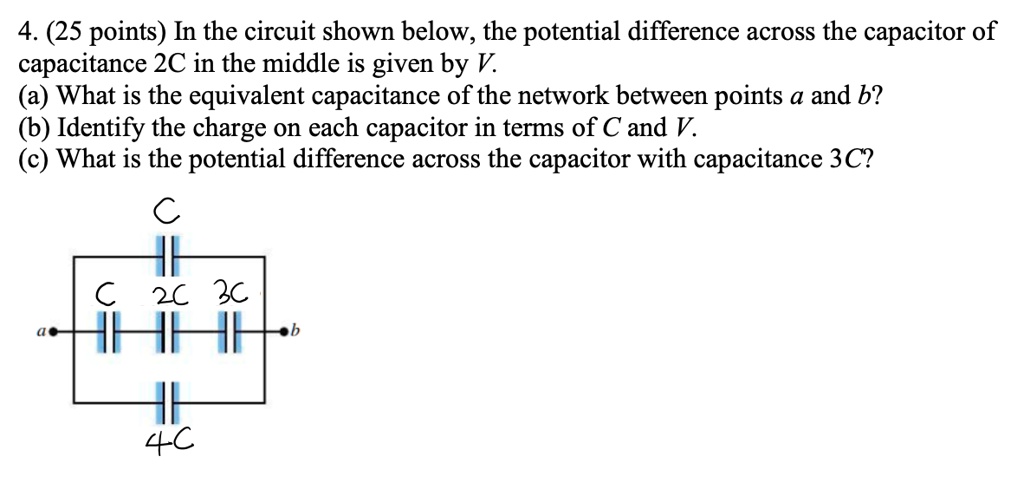 SOLVED: 4. (25 points) In the circuit shown below, the potential ...