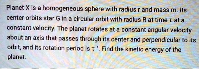 Solved Planet X Is A Homogeneous Sphere With Radius R And Mass M Its