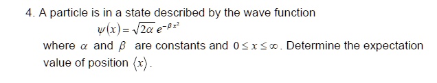 SOLVED: A particle is in a state described by the wave function psi (x ...