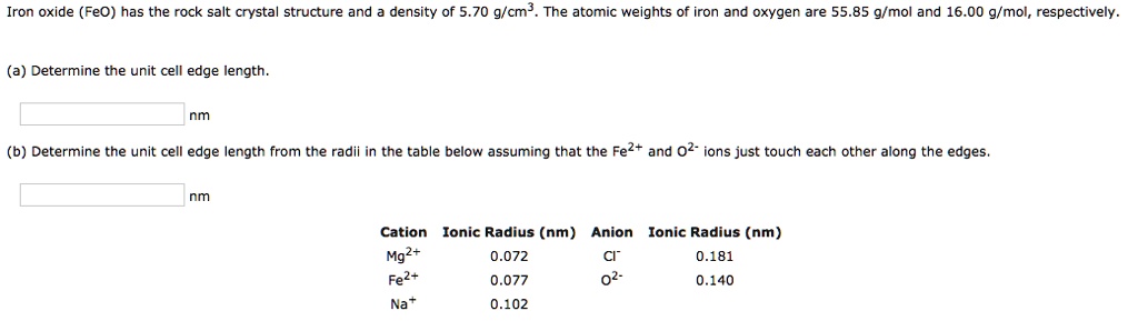 SOLVED: Iron oxide (FeO) has the rock salt crystal structure and a ...