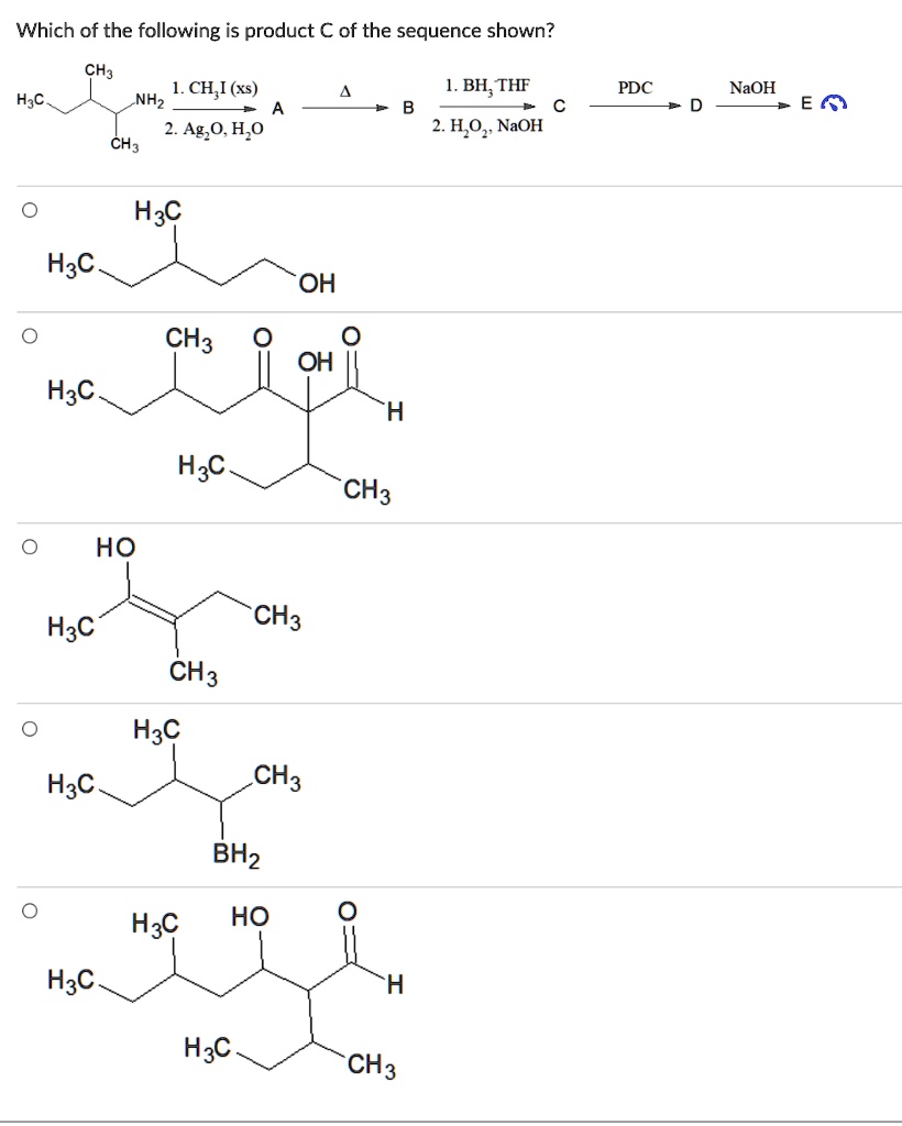 [GET ANSWER] Which of the following is product C of the sequence shown? CH3 1. CH3I (xs) Δ 1 ...