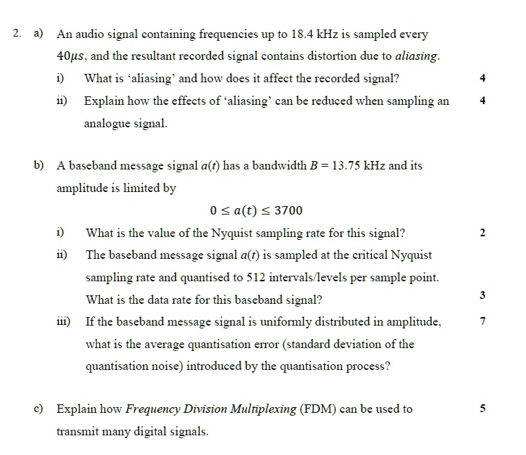 SOLVED: a) An audio signal containing frequencies up to 18.4 kHz is sampled every 40 ms, and the ...