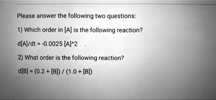 SOLVED: Please answer the following two questions: 1) Which order in [A ...