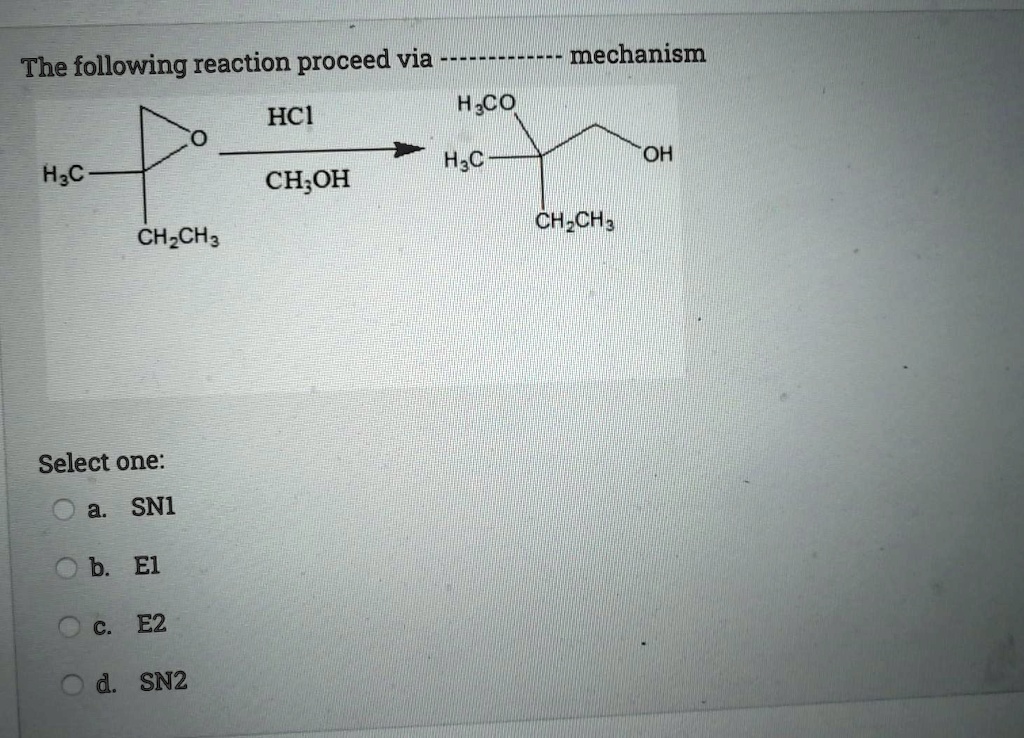 SOLVED: The following reaction proceed via mechanism HCI Hzco H;c OH H;c CH;OH CHCHz CHCH ...