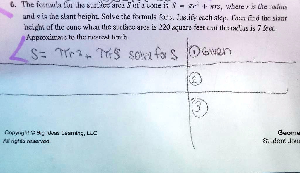 6 the formula for the surface area s of a cone is s tr2 jrs where r is the radius and is the ...