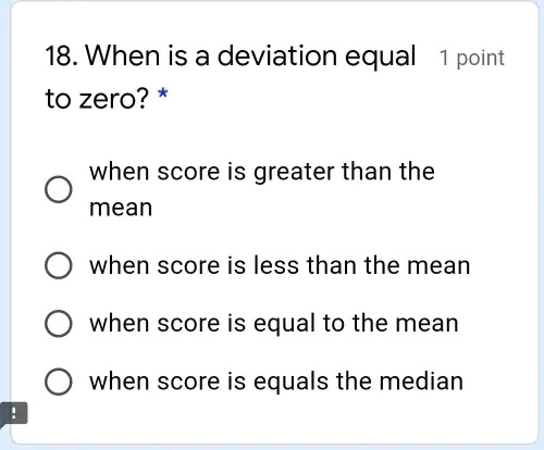 SOLVED: 18. When is a deviation equal point to zero? when score is ...