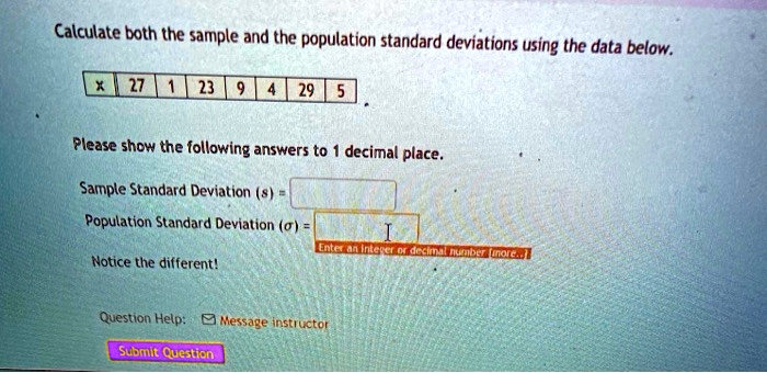 SOLVED: Calculate both the sample and the population standard ...