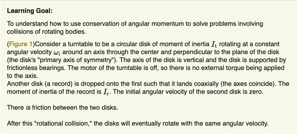 Learning Goal: To understand how to use conservation of angular ...