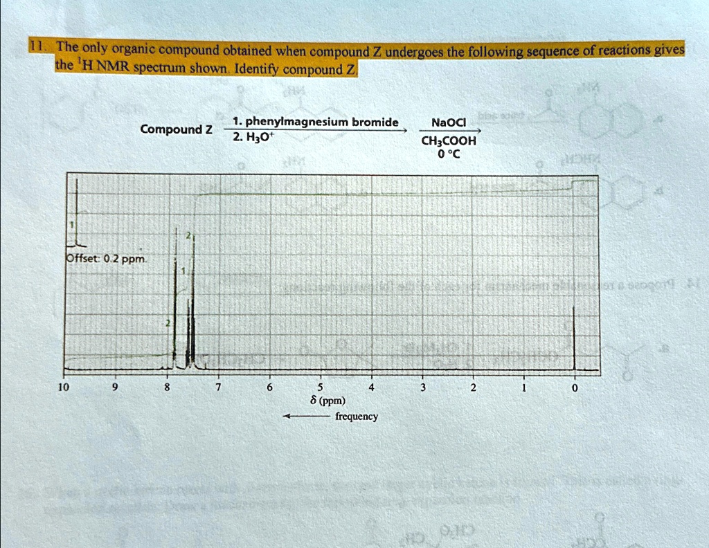the only organic compound obtained when compound z undergoes the following sequence of reactions ...
