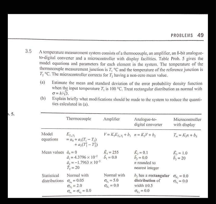 SOLVED: PROBLEMS 49 3.5 A temperature measurement system consists of a ...