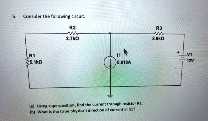 SOLVED: Consider the following circuit. Using superposition, find the current through resistor ...