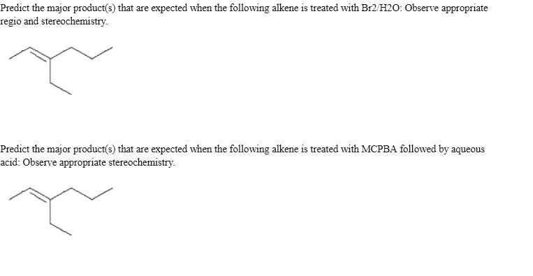 Predict the major product(s) that are expected when the following ...