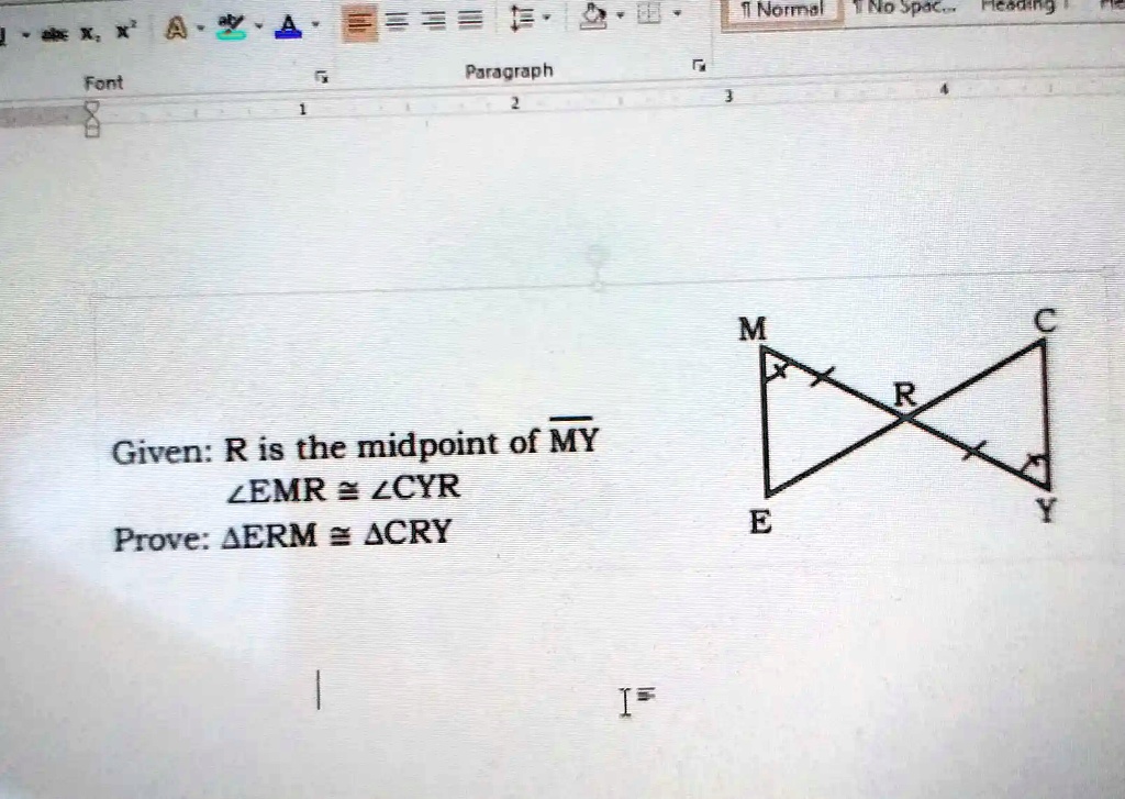 SOLVED: 1 Normal JNo P4c' I7crony #* A.>A Paragraph Font M Given: R is ...